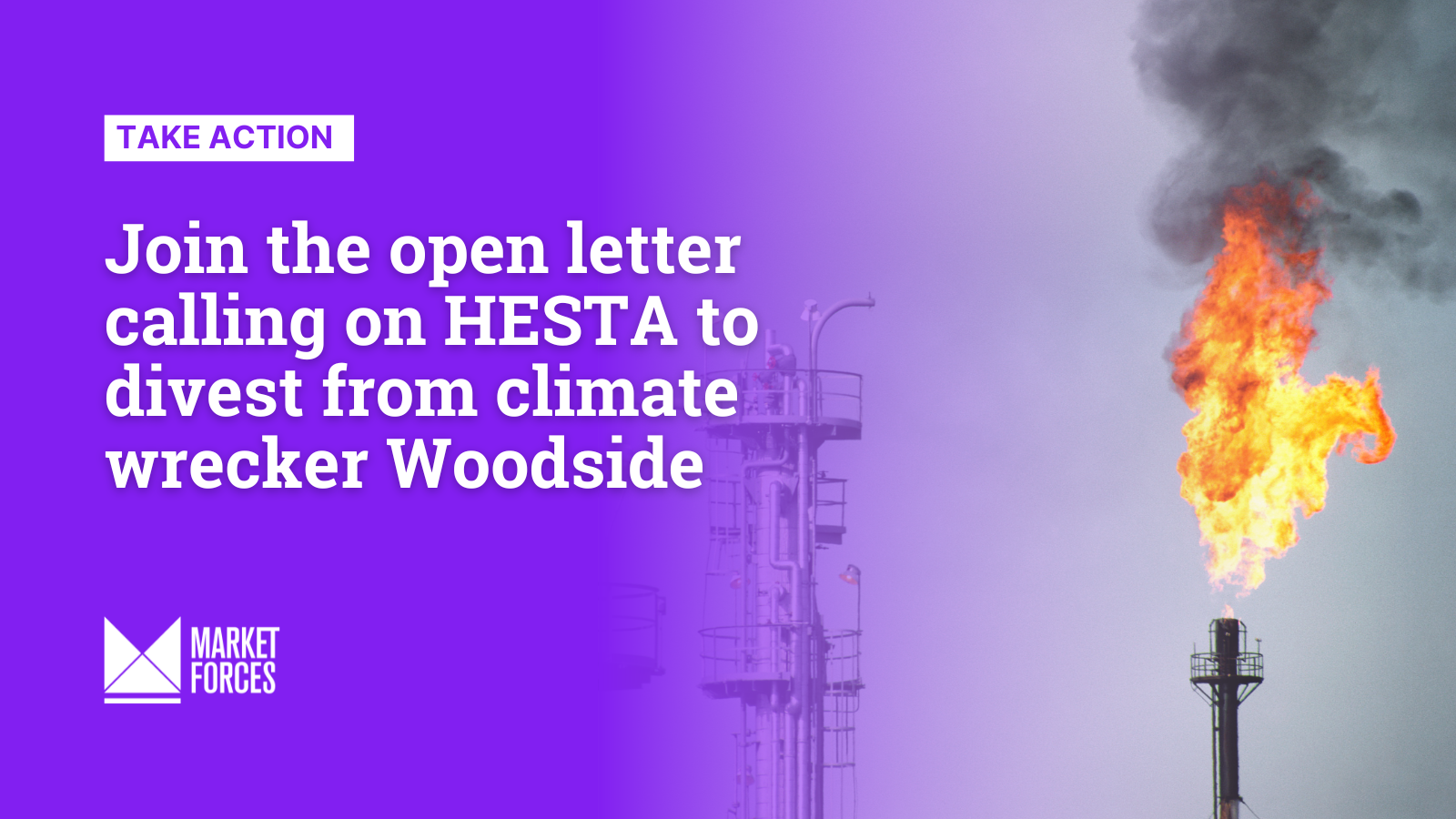 Open letter to HESTA: divest from Woodside! - Market Forces